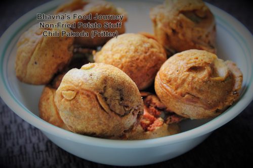 Non-Fried Potato Stuff Chili Pakoda (Fritter) – Bhavna's Food Journey